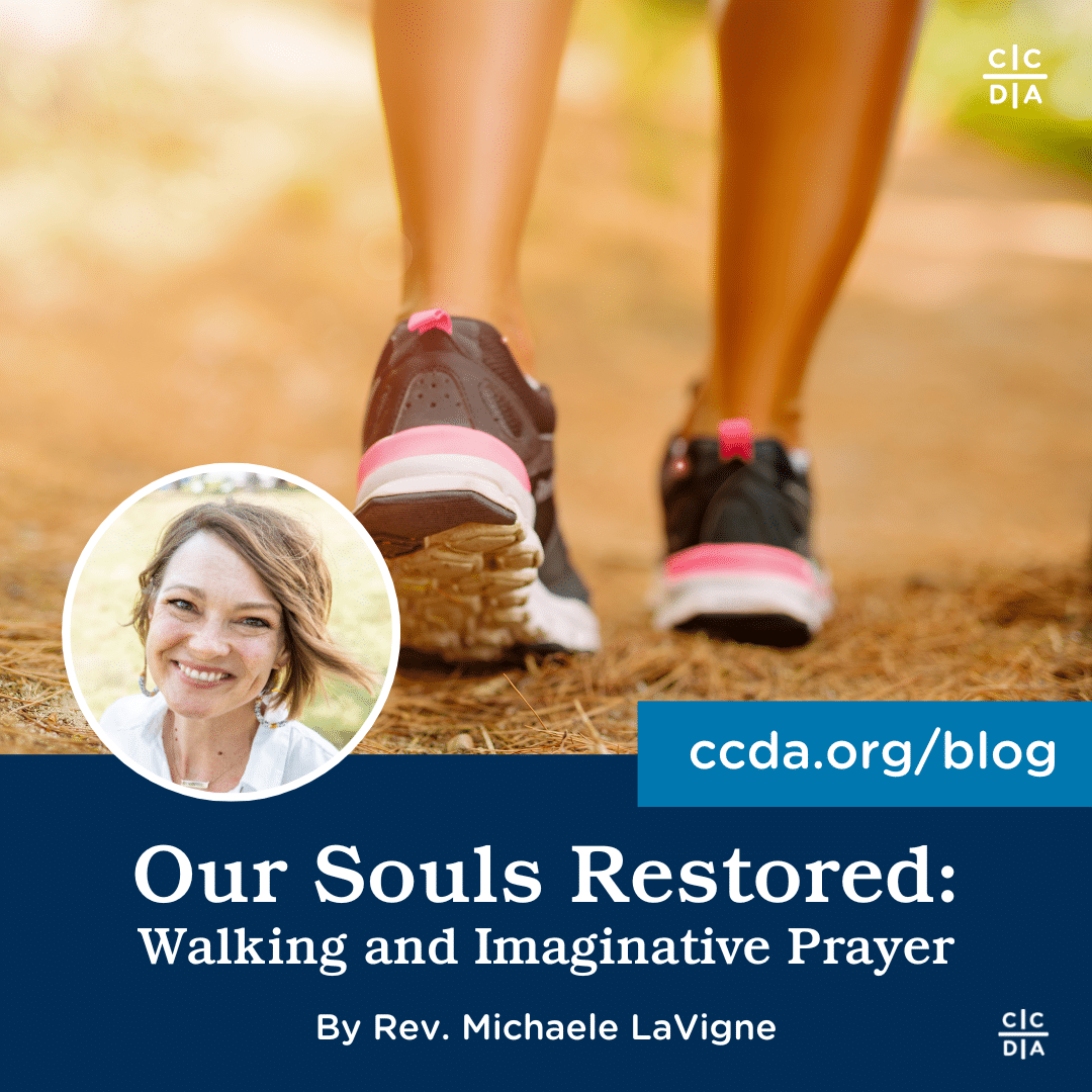 Our Souls Restored: Walking and Imaginative Prayer » Christian ...