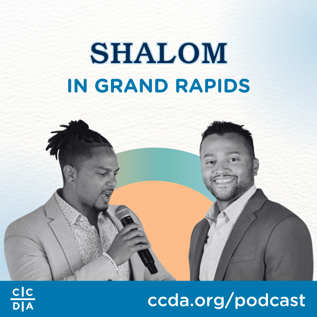 Shalom in Grand Rapids » Christian Community Development Association